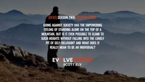 (EF42) Season Two, Episode Three Teaser – Evolve Faster with Scott Ely